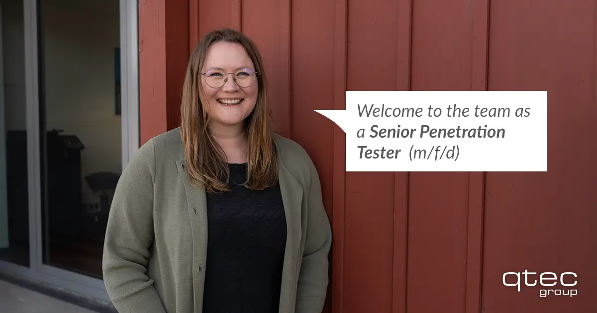 We are looking for: Senior Penetration Tester (m/f/d)